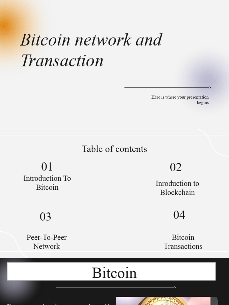 Bitcoin Network and Transaction: Here Is Where Your Presentation Begins ...