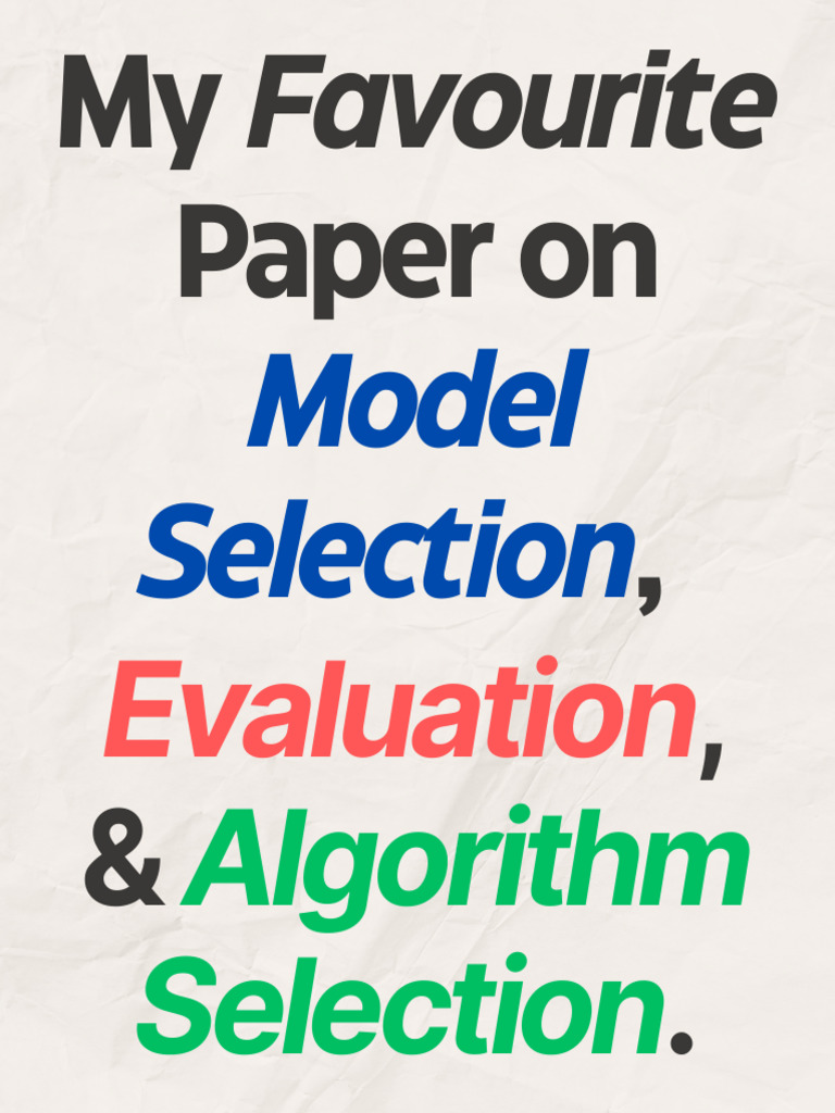 Model Selection Evaluation Algorithm Selection 1684595082 Pdf Cross Validation Statistics