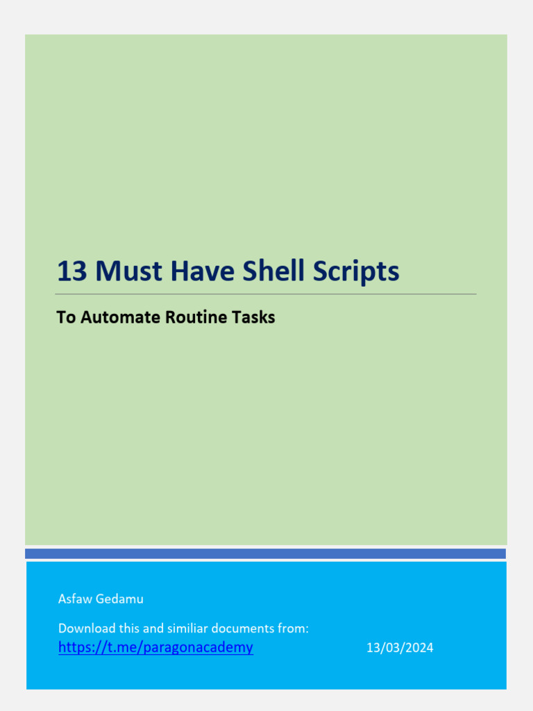 A-13 Must Have Shell Scripts To Automate Routine Tasks 1710736606 | PDF | Backup | Databases