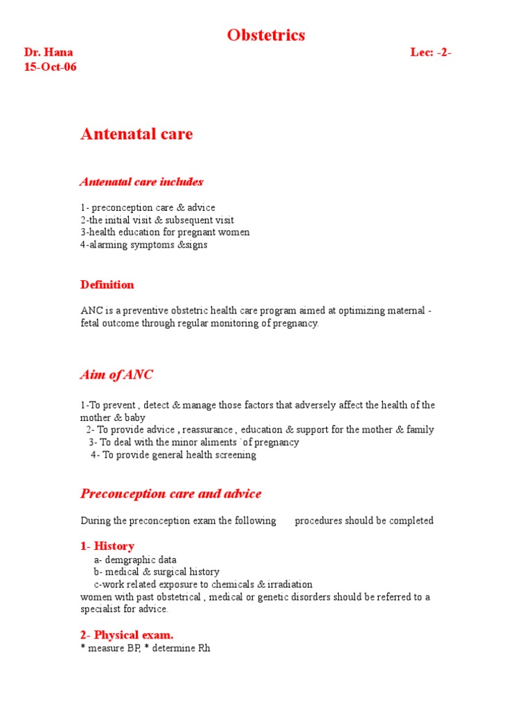 Obstetrics: Antenatal care includes | Physical Examination | Pregnancy