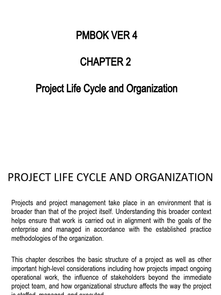 PMBOK Ver 4 Chapter 2- Project Life Cycle and Organiztion | PDF | Project Management | Risk