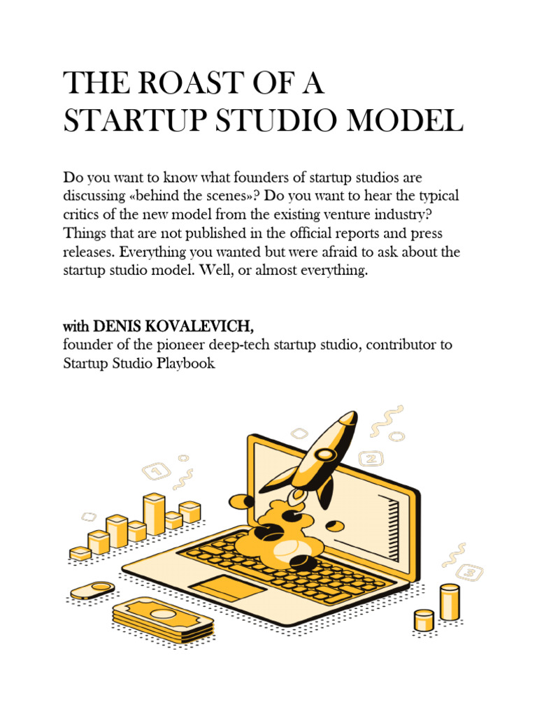 The Roast of A Startup Studio Model - Denis Kovalevich | PDF | Startup ...