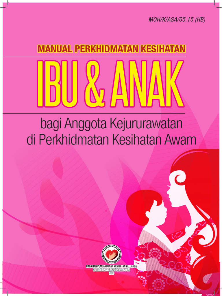 Manual Perkhidmatan Kesihatan Ibu Anak Bagi Anggota Jururawat Di ...