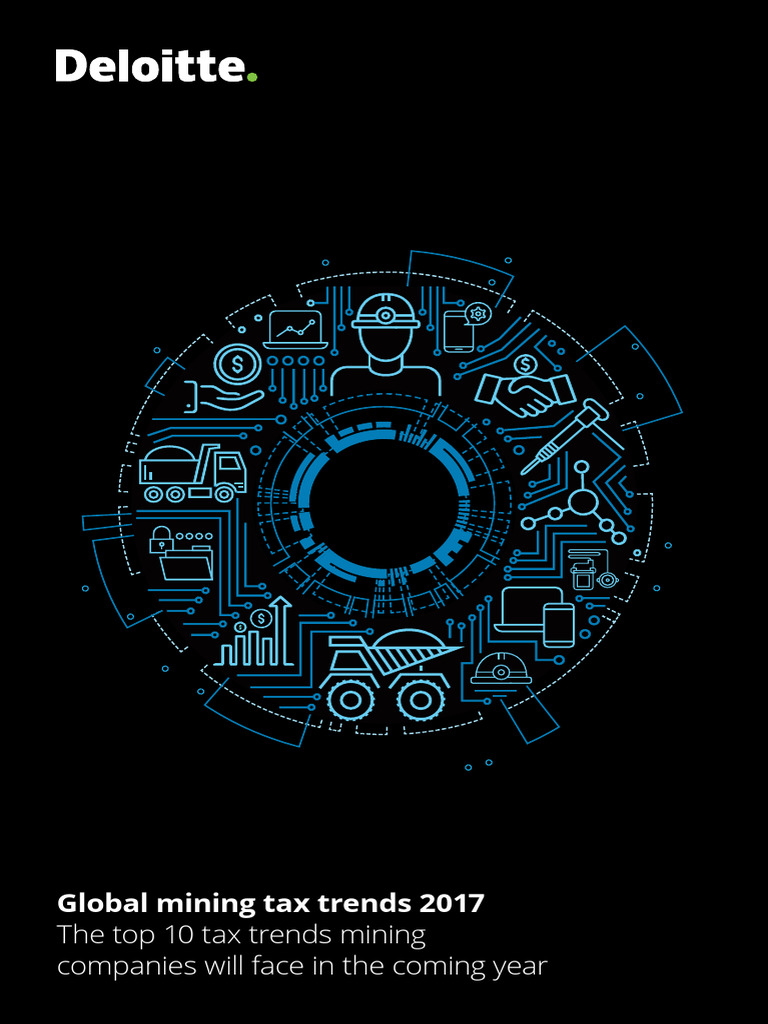 GX Deloitte Global Mining Tax Trends 2017 | PDF | Taxes | Mining