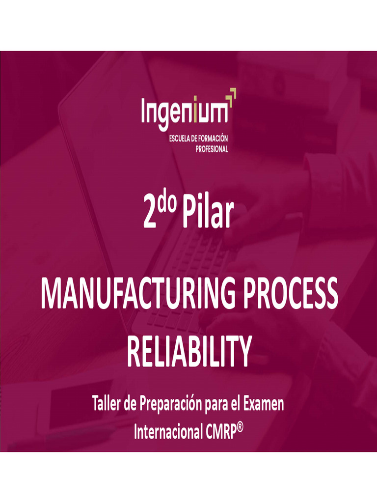 2do Pilar Confiabilidad en El Proceso de Manufactura | PDF | Lean ...