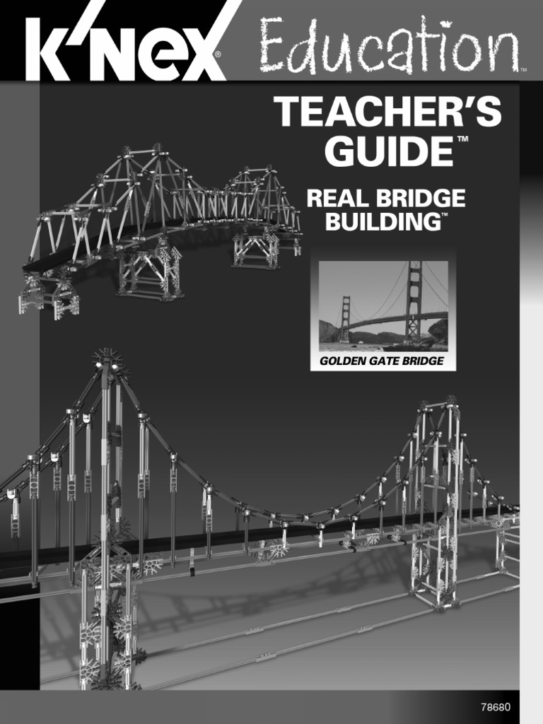 KNEX EDUCATION Real Bridge Teachers Guide 78680 | PDF | Beam (Structure ...