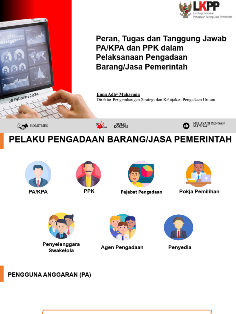 Paparan Final Peran, Tugas Dan Tanggung Jawab PA - KPA Dan PPK Dalam Pelaksanaan Pengadaan ...