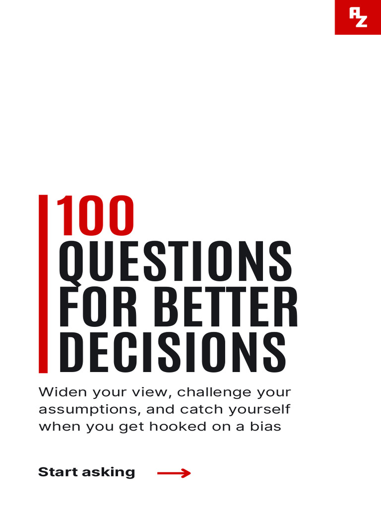 100 Questions to Improve Decision-Making | PDF | Decision Making ...
