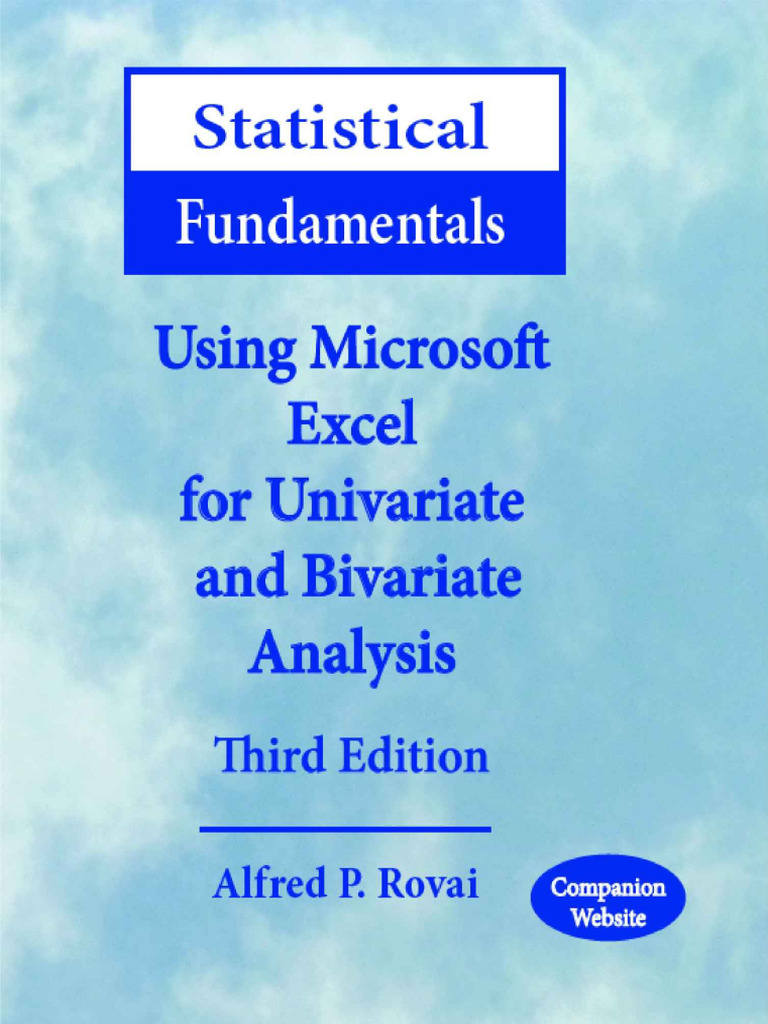 Statistical Fundamentals Using Microsoft Excel For Univariate and Bivariate Analysis by Rovai A ...