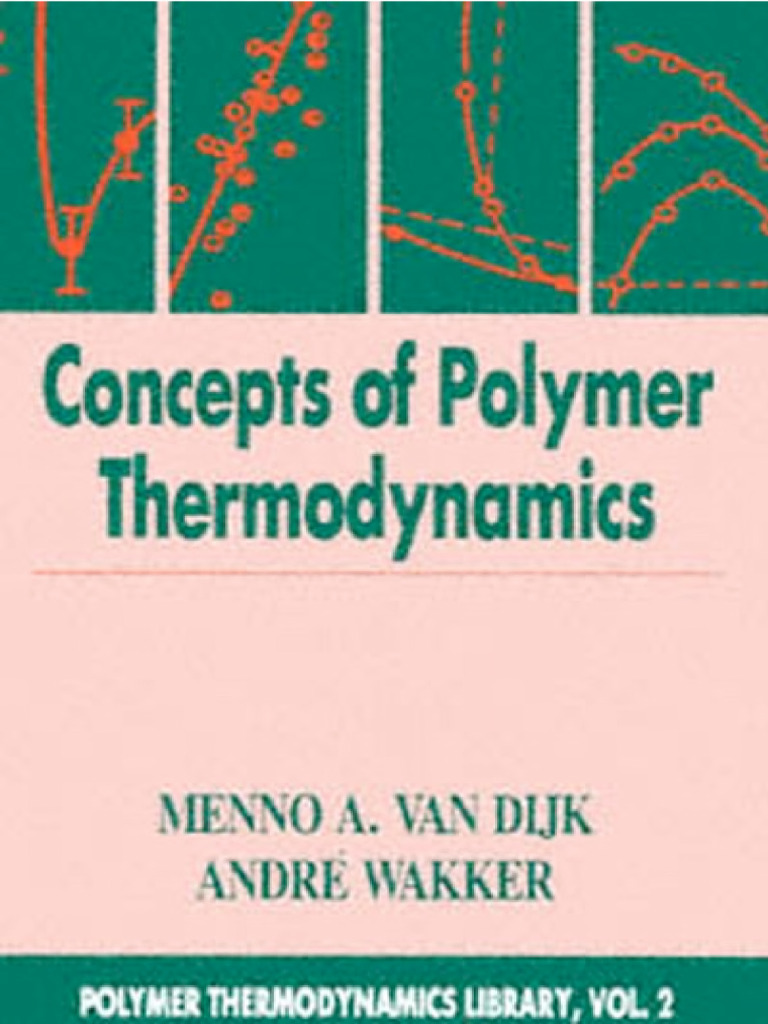 (Polymer Thermodynamics Library 2) Menno a. Van Dijk, Andre Wakker ...
