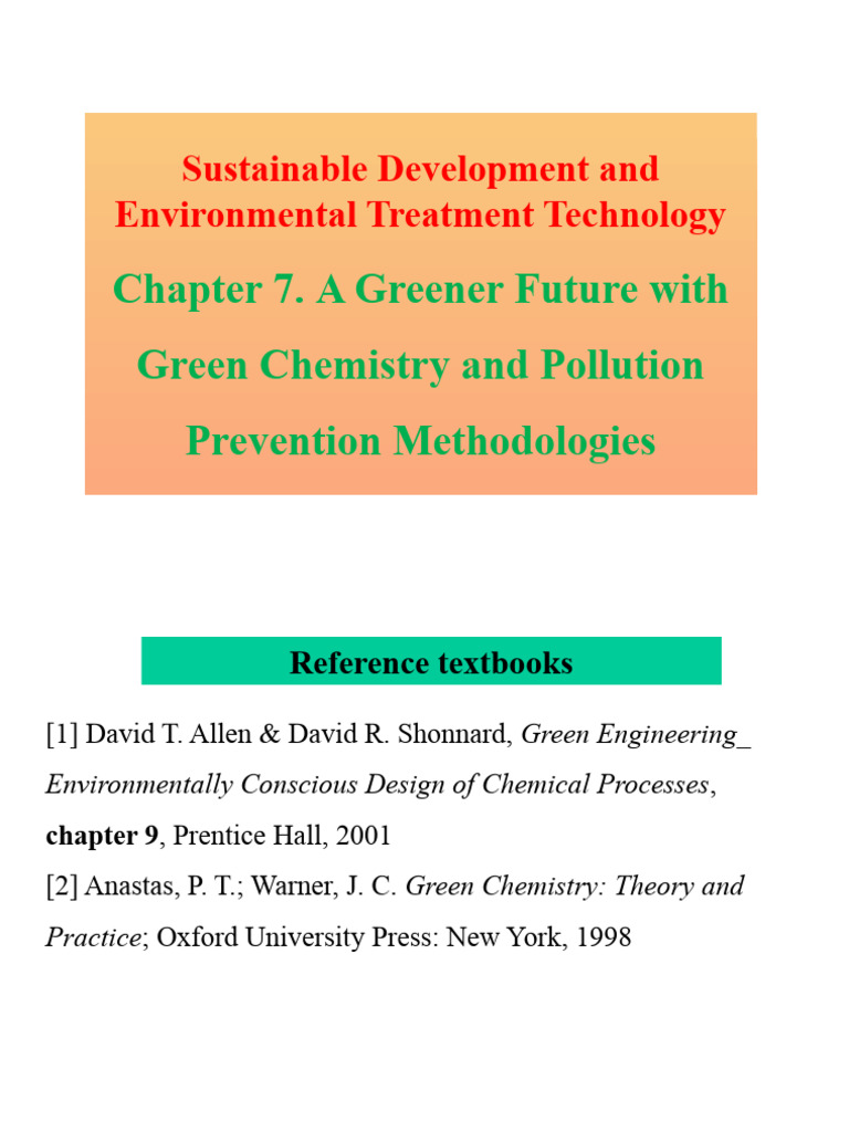 Chapter 7 - A Greener Future With Green Chemistry and Pollution ...