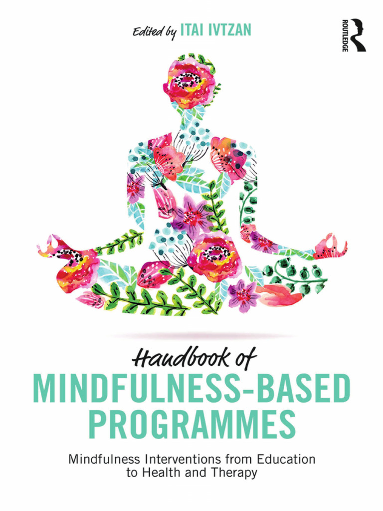 Handbook of Mindfulness-Based Programmes Mindfulness Interventions From ...