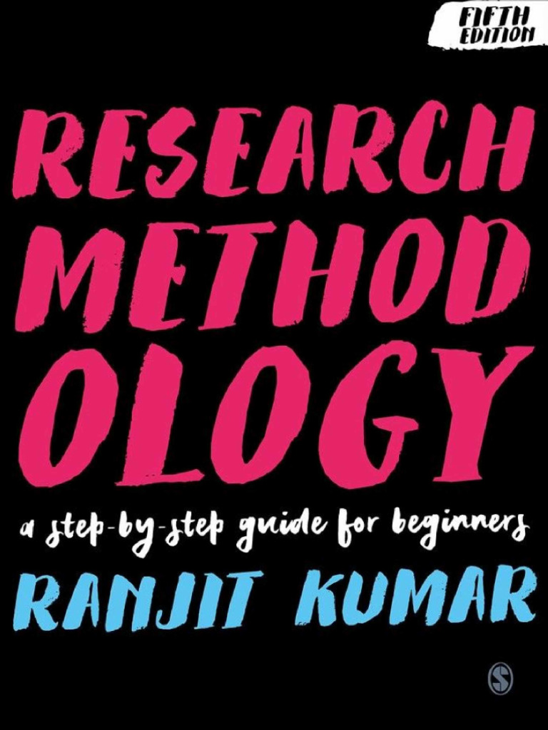 Research Methodology A Step-By-Step Guide For Beginners by Ranjit Kumar ...