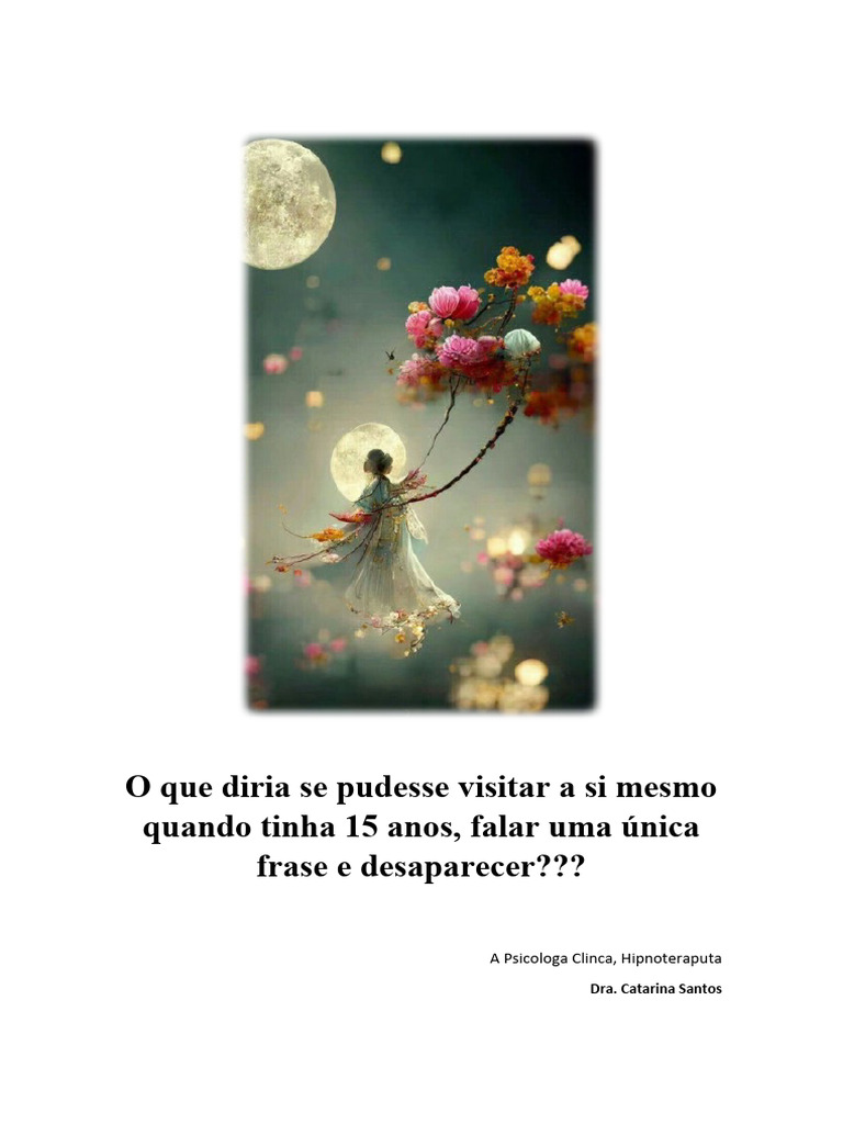 O Que Diria Se Pudesse Visitar A Si Mesmo Quando Tinha 15 Anos | PDF