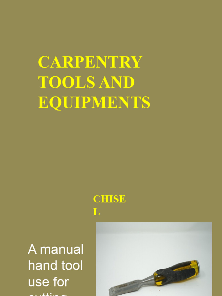 Carpentary Tools - PPTX | PDF | Drill | Grinding (Abrasive Cutting)