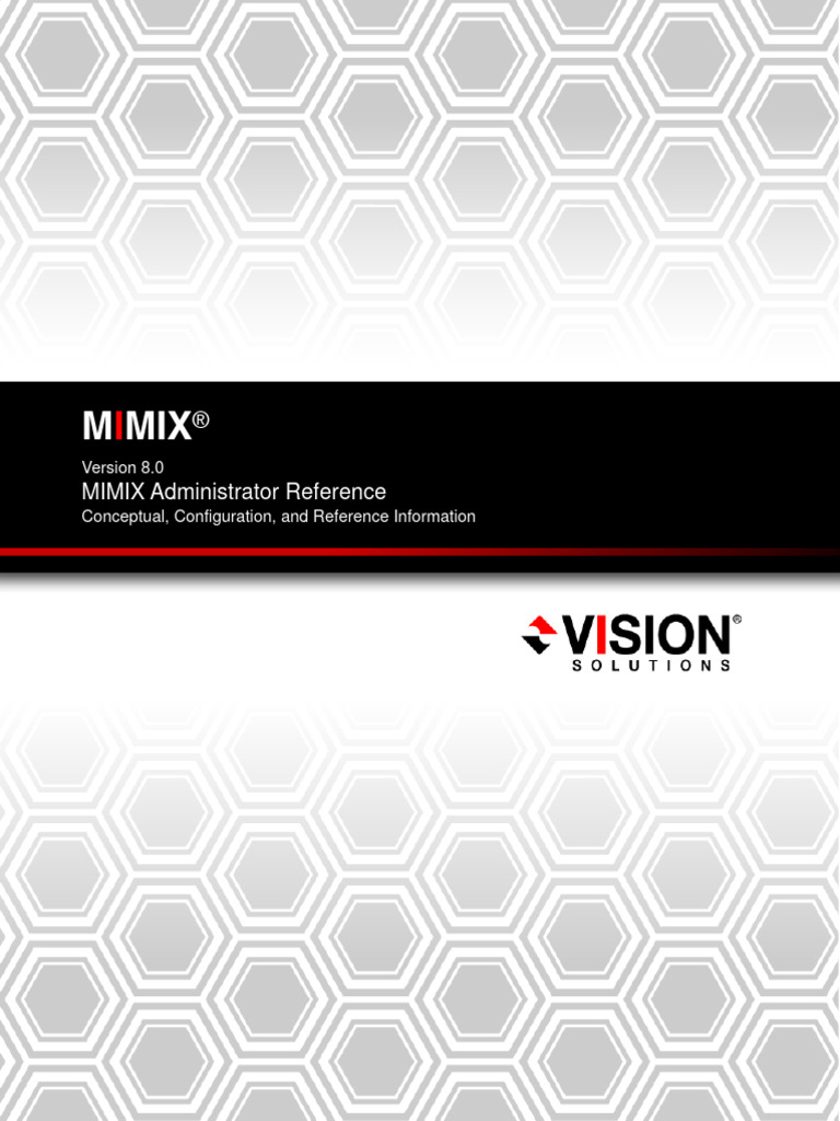 MIMIX Administrator Reference | PDF | Replication (Computing) | Computer File