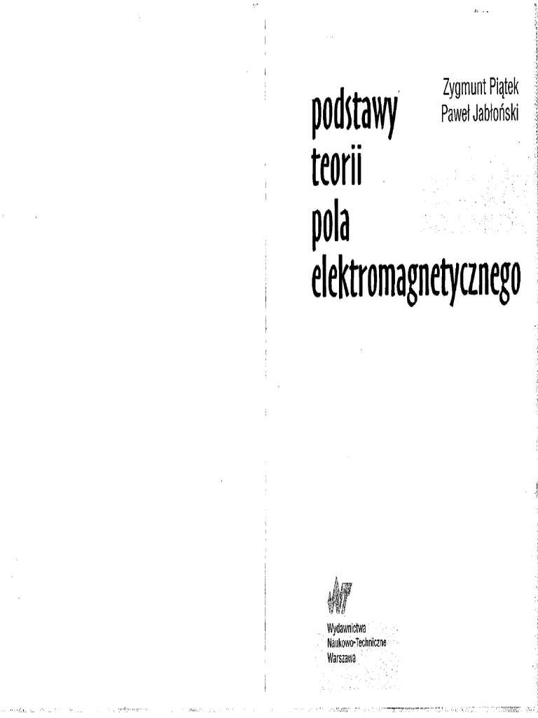 Piątek Z, Jabłoński P - Podstawy Teorii Pola Elektromagnetycznego ...