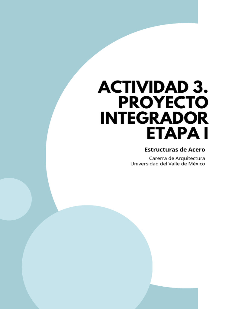 A3 Proyecto Integrador Estructuras de Acero | PDF