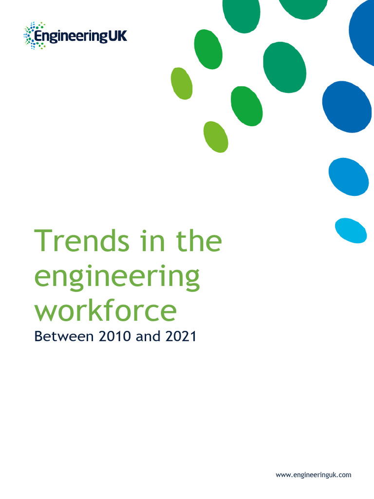 Trends in The Engineering Workforce - Engineeringuk - 2022 | PDF | Workforce | Employment