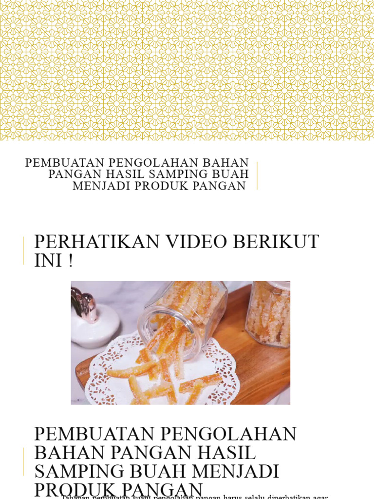 Pembuatan Pengolahan Bahan Pangan Hasil Samping Buah Menjadi Makanan ...