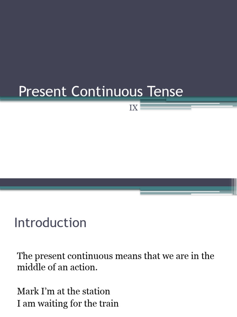 Present Continuous Tense Grade IX | PDF