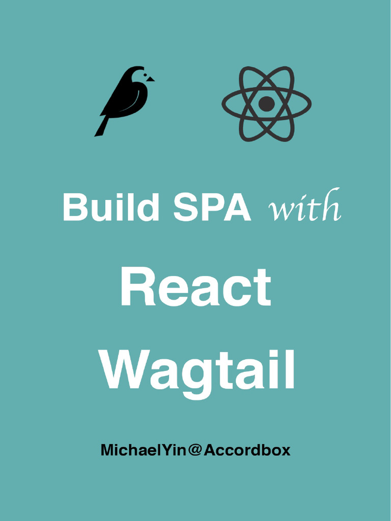 Build SPA With React and Wagtail | PDF | Computer Engineering | System Software