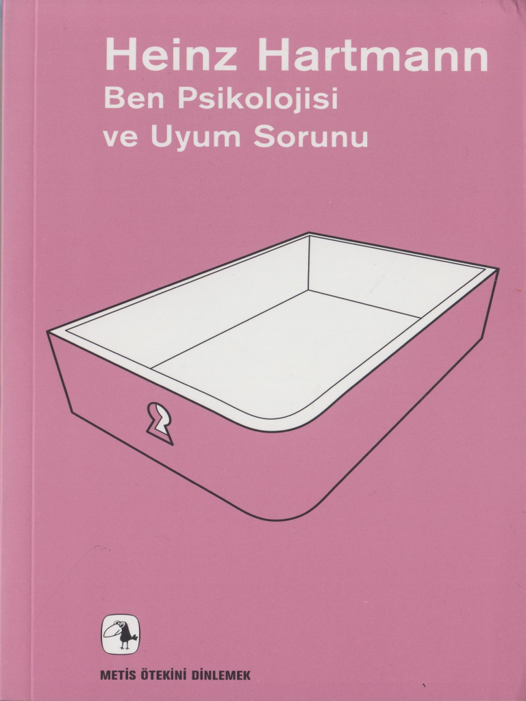 Ben Psikolojisi Ve Uyum Sorunu - Heinz Hartmann - 5, 2021 - Metis ...