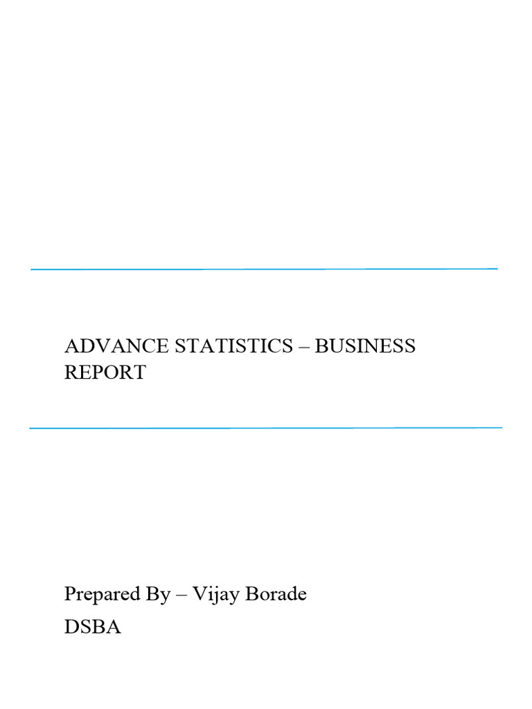 ADVANCE STATISTICS- PROJECT BUSINESS REPORT | PDF | Statistical ...
