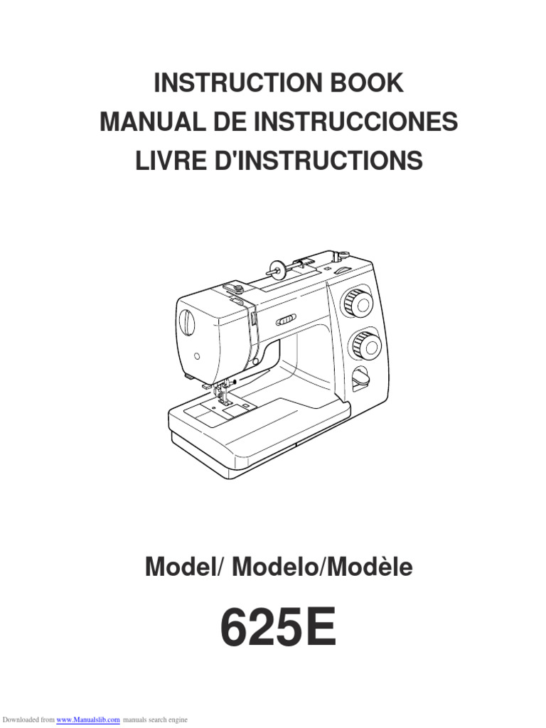 Janome 625E Sewing Machine Instruction Manual | PDF | Sewing Machine | Textile Arts