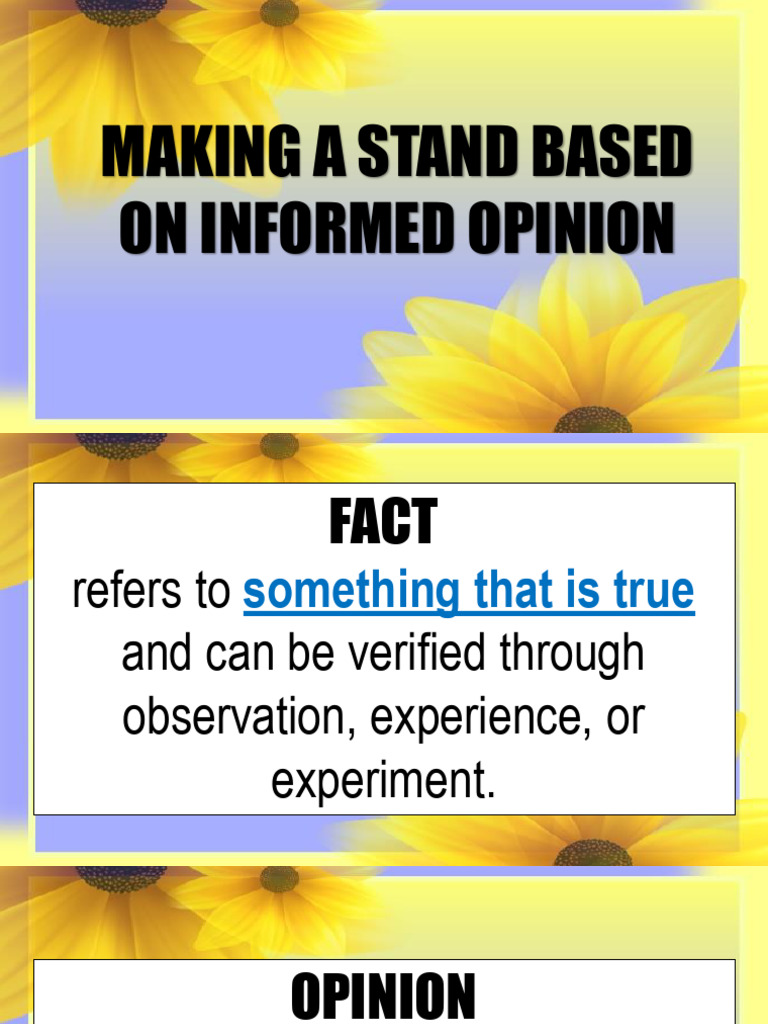 EMAKING A STAND BASED ON INFORMED OPINION | PDF | Evidence | Social ...
