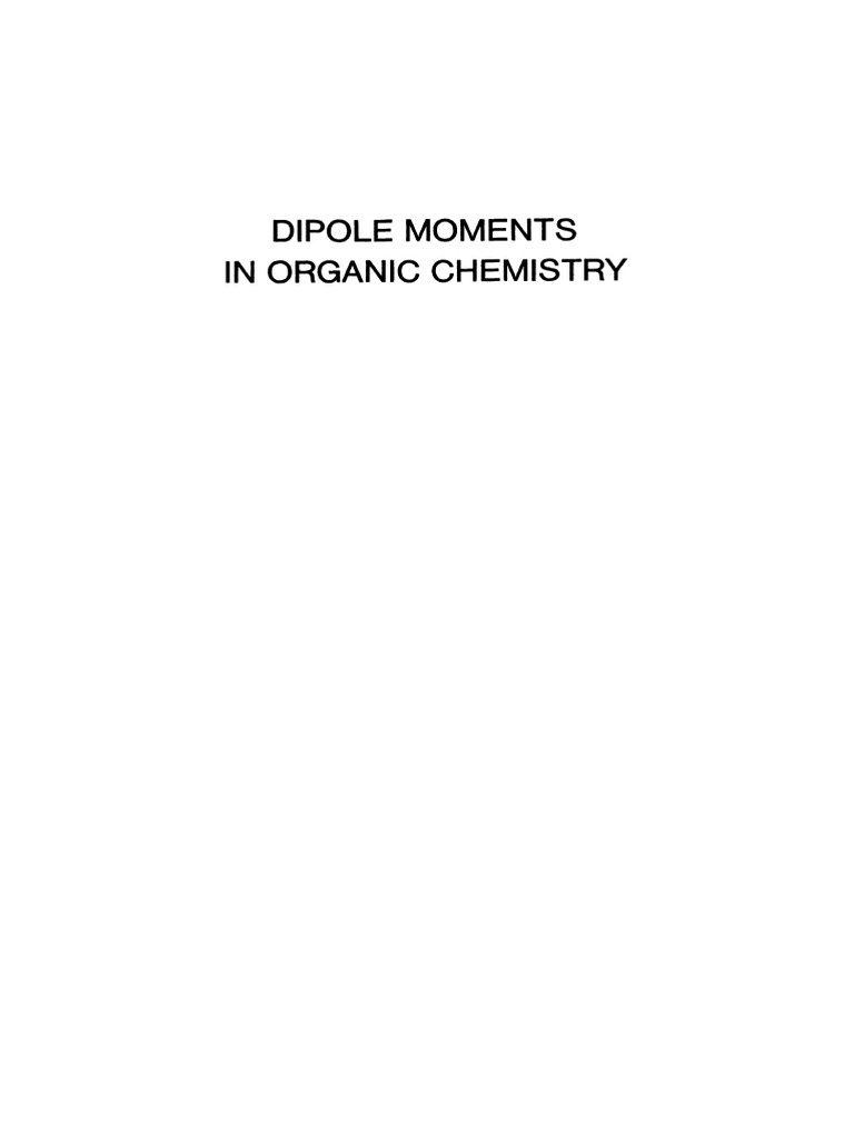 Dipole Moments in Organic Chemistry | PDF | Dielectric | Chemical Polarity