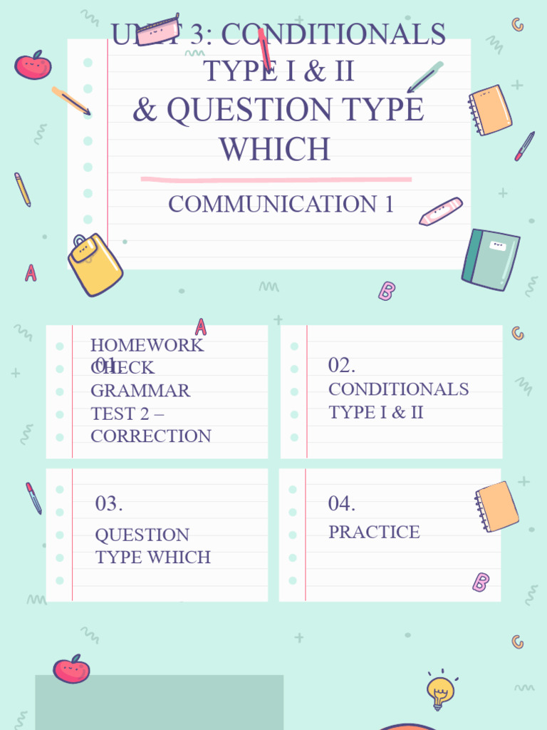 Unit 3 Grammar Conditional Type 1 & 2 | PDF | Verb | Syntax