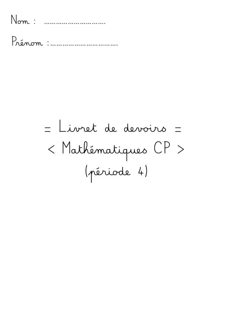 Devoirs Mathématiques CP Période 4 | PDF | Méthodes et références pédagogiques