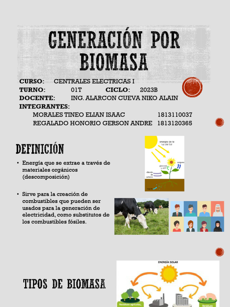 Presentacion - GENERACIÓN POR BIOMASA | PDF | Biomasa | Contaminación
