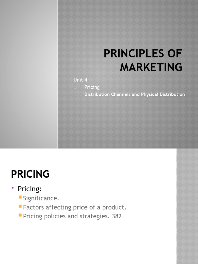 PRINCIPLES OF MARKETING - UNIT 4 Pricing and Distribution | PDF ...