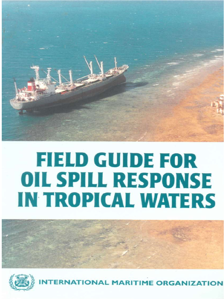 Field Guide For Oil Spill Response in Tropical Waters | PDF