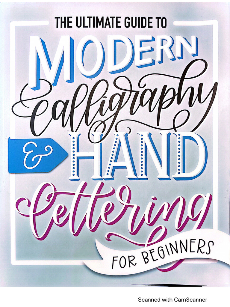 Ultimate Guide To Modern Calligraphy and - 031314 | PDF
