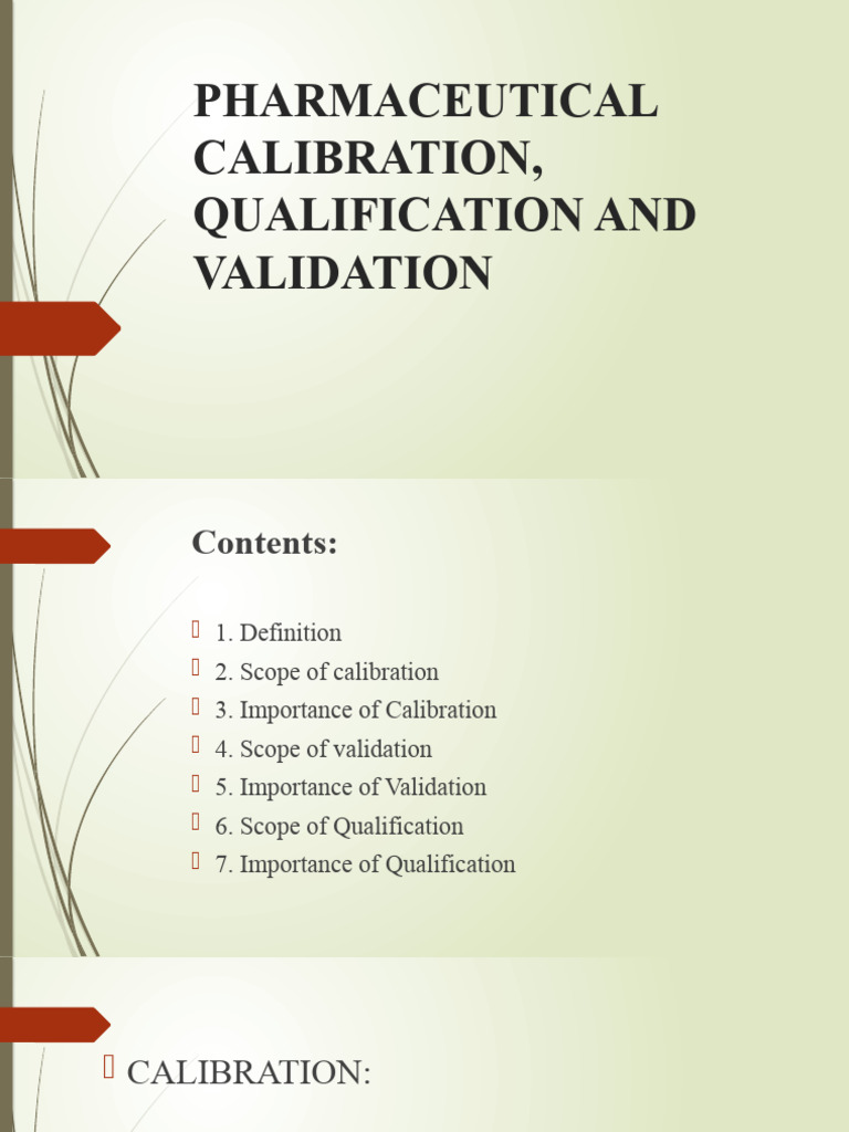 PHARMACEUTICAL CALIBRATION, QUALIFICATION AND VALIDATION (Autosaved ...