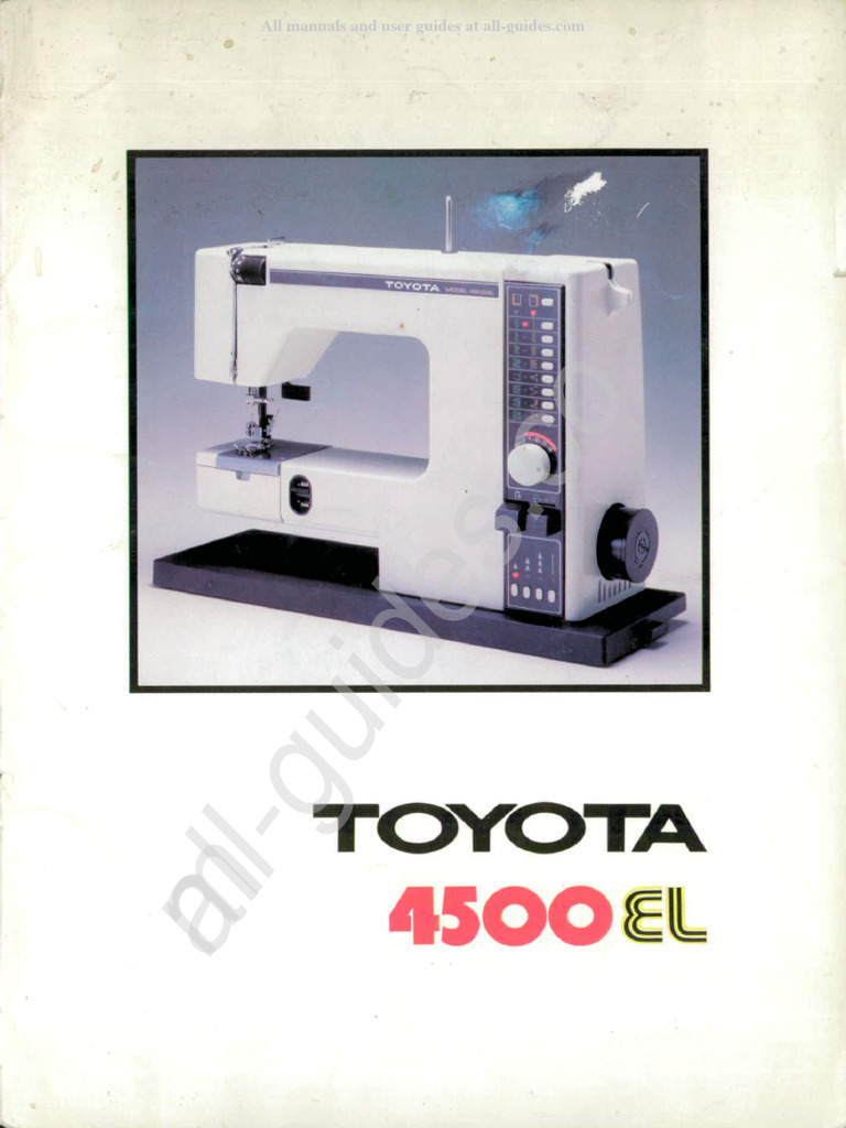 Toyota 4500EL Sewing Machine Instruction Manual | PDF | Sewing Machine ...