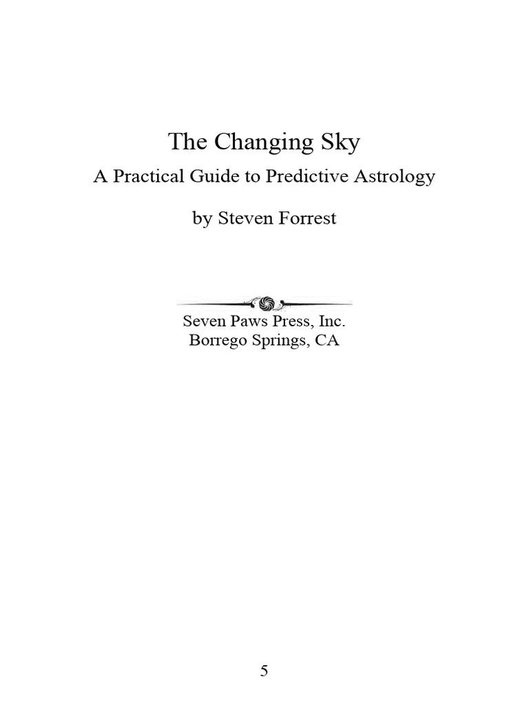 The Changing Sky Learning Predictive Astrology (Steven Forrest) (Z ...
