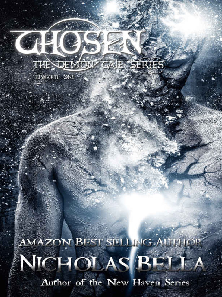 Chosen_ Episode One (The Demon Gate Series Book 1) -- Nicholas Bella [Bella, Nicholas] -- The ...