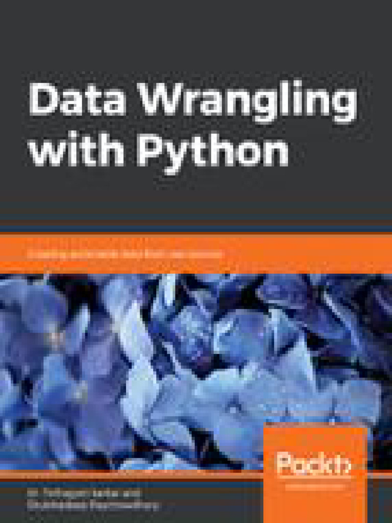 Sarkar, DR Tirthajyoti - Roychowdhury, Shubhadeep - Data Wrangling With Python - Creating ...