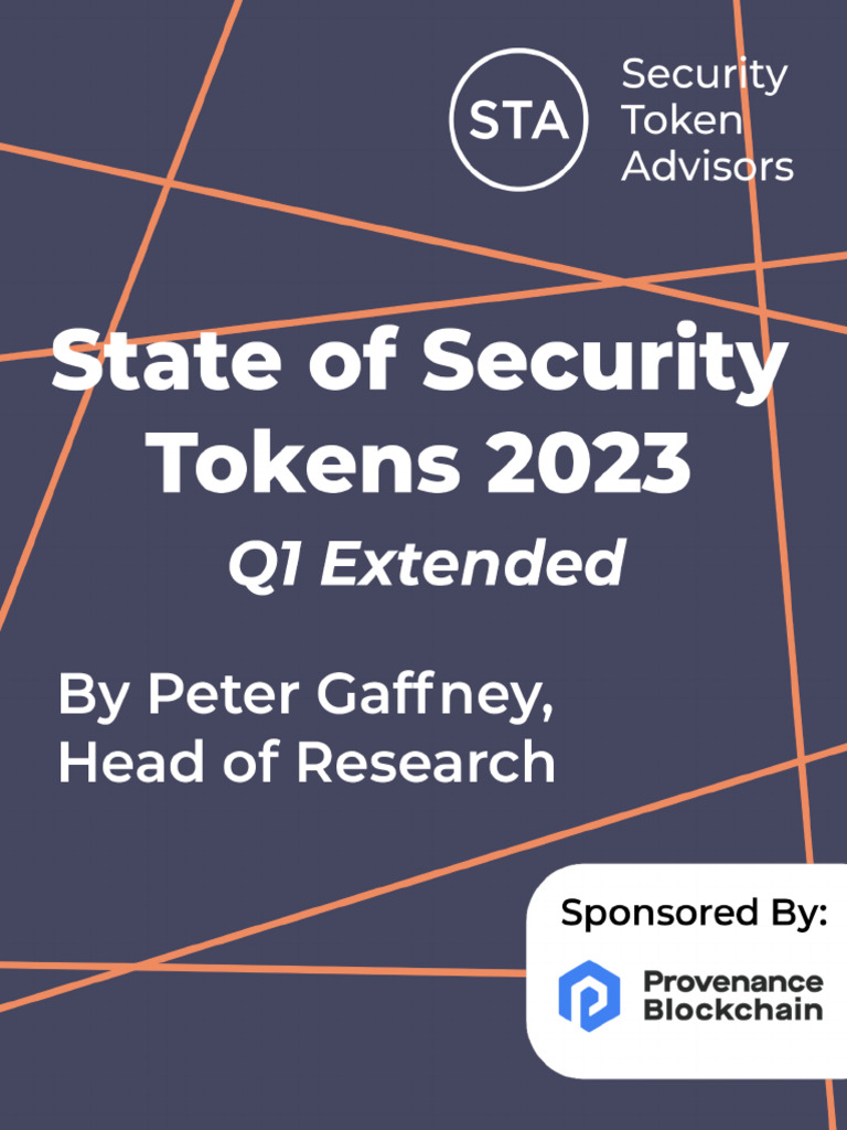 State of Security Tokens 2023 - Q1 Extended by Security Token Advisors 1 | PDF | Securities ...