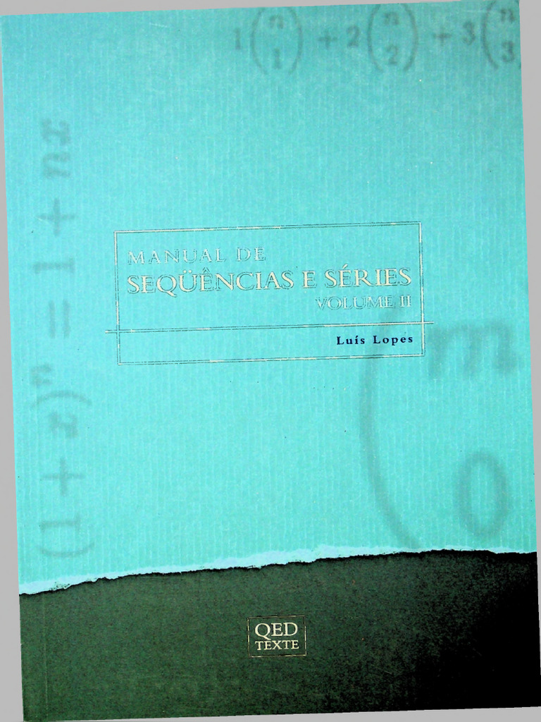 Lopes - Manual de Sequências e Séries - Vol. 2 | PDF | Sequência | Matemática