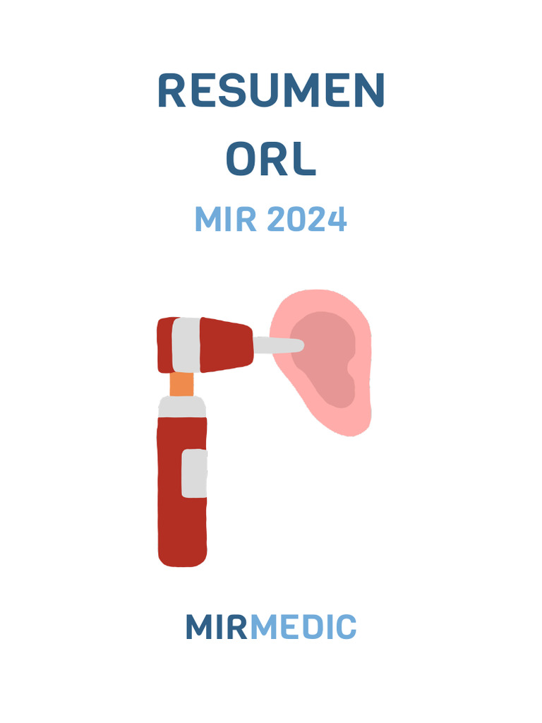 Resumen ORL MIR 2024 Mirmedic | PDF | Oído | Anatomía humana