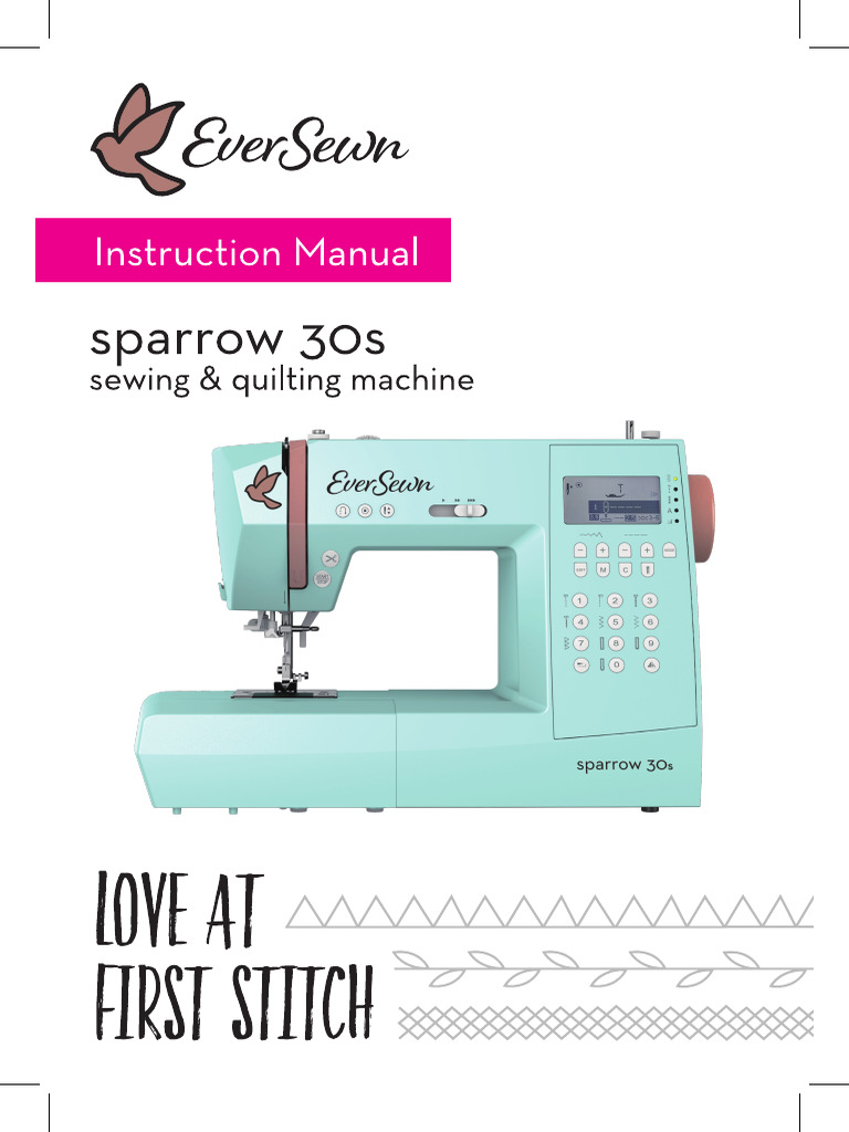 EverSewn Sparrow 30 Sewing Machine Instruction Manual | PDF | Sewing ...
