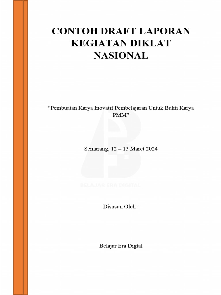 CONTOH DRAFT LAPORAN KEGIATAN DIKLAT NASIONAL 12-14 MARET | PDF