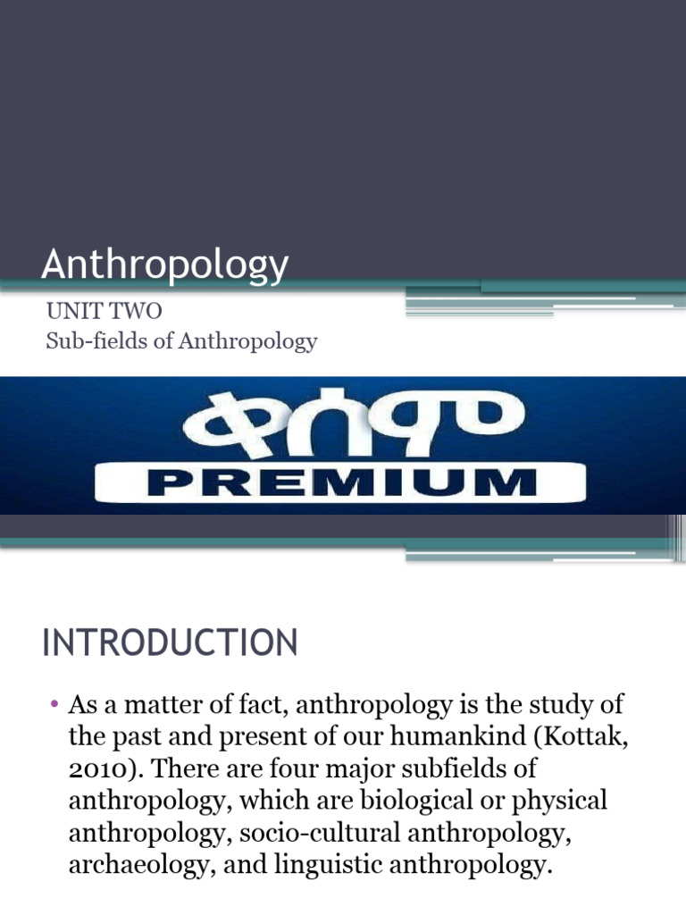 Anthropology Unit Two PPPT | PDF | Anthropology | Linguistics