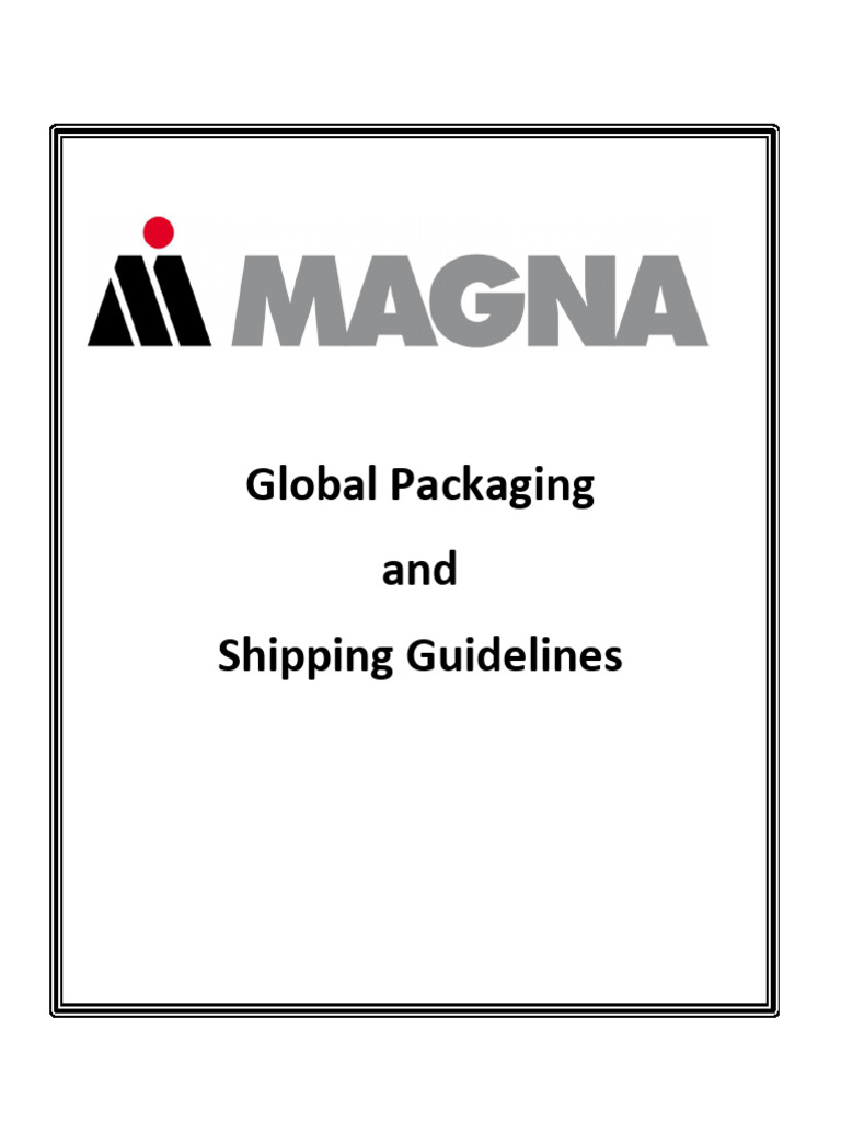 Magna Global Packaging and Shipping Guidelines 2022 Final 01 | PDF ...