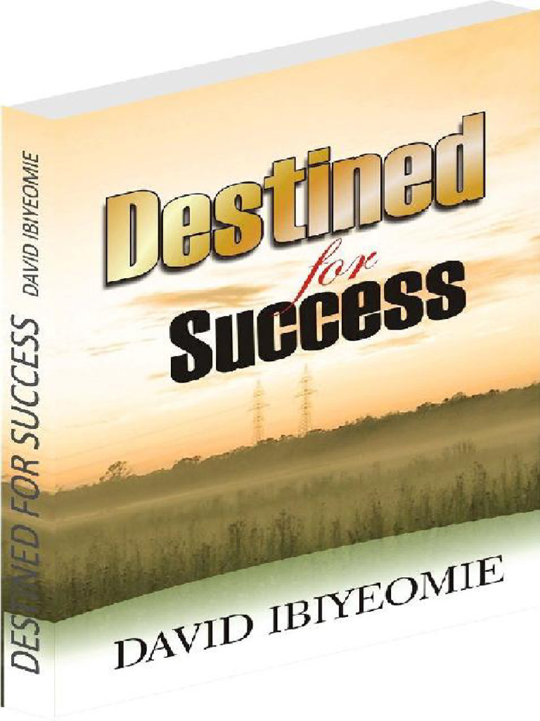 Destined For Success - DAVID IBIYEOMIE | PDF | Jesus | Glory (Religion)